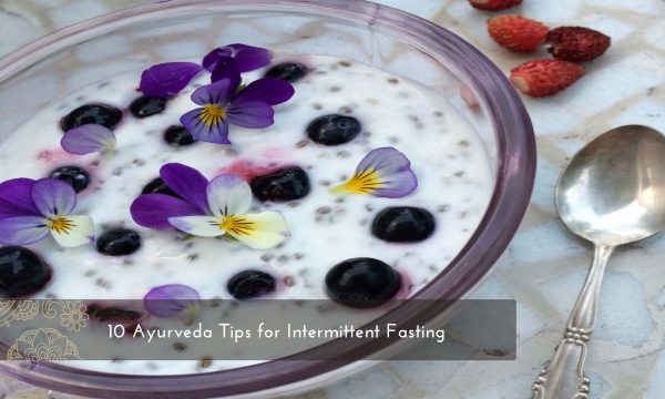10 Ayurveda Tips for Intermittent Fasting - Yogahealer