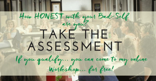 Honest with Your Bad Self? Assessment (Part 1) - Yogahealer