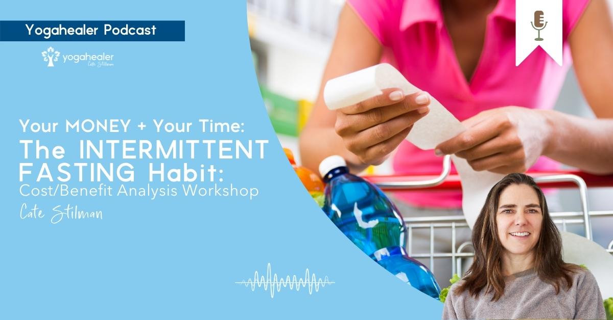 Your MONEY + Your Time: The INTERMITTENT FASTING Habit: Cost/Benefit ...